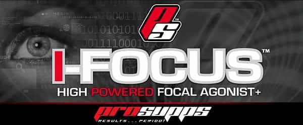 First chance at I-Focus with 15% off, Pro Supps discount their latest ...
