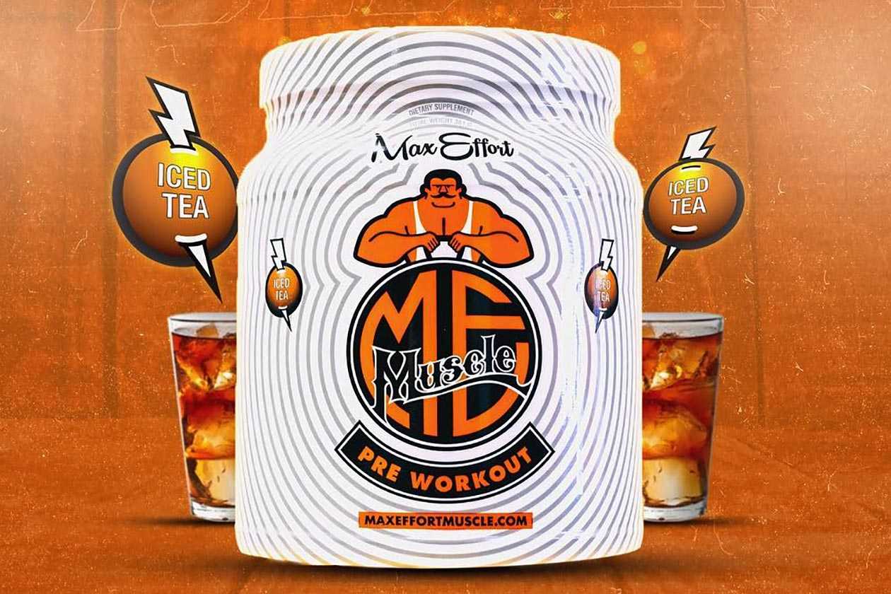 Max Effort Muscle adds an Iced Tea flavor to its pre-workout lineup ...
