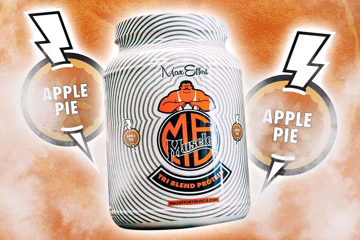 Max Effort Muscle's blend protein now comes in an Apple Pie flavor